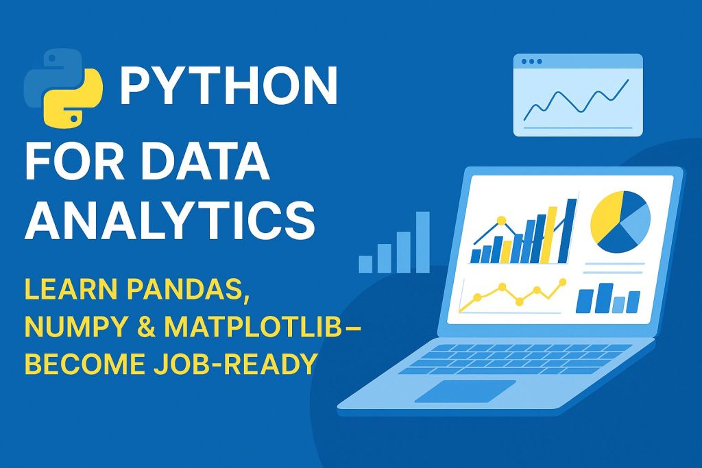 Python for Data Analytics Course – Pandas, NumPy & Matplotlib